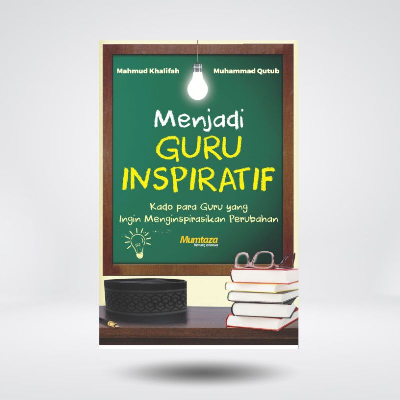 Jual Buku Menjadi Guru Inspiratif | Motivasi Guru | Shopee Indonesia