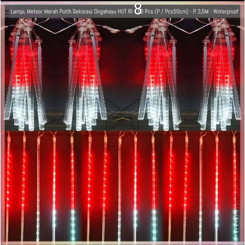 Jual LAMPU METEOR AGUSTUSAN MERAH PUTIH.8 BATANG 50CM 220V. LAMPU HUJAN ...
