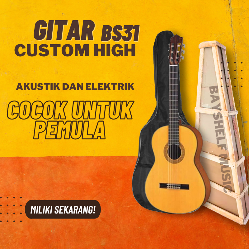 Jual Gitar Akustik BS31 Classic Custom High Quality Senar Nilon Nylon ...