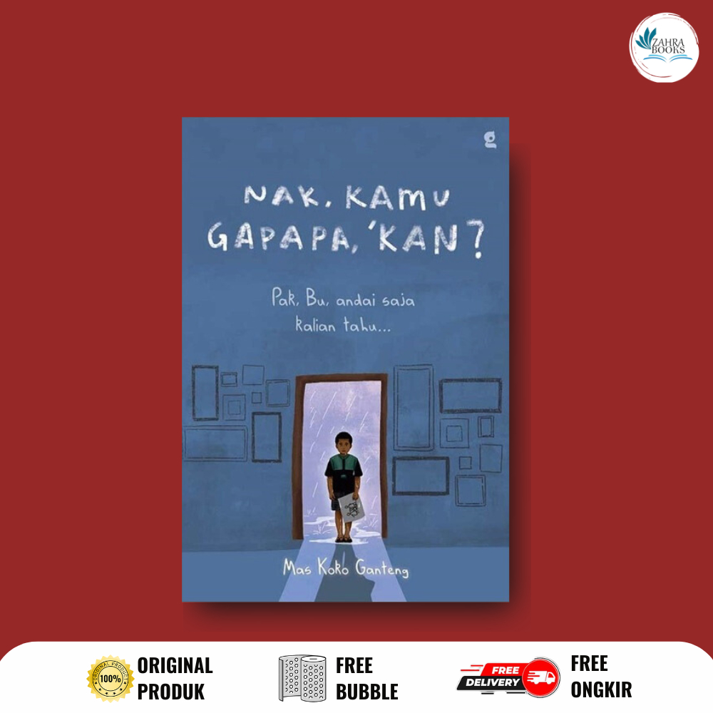 Jual BUKU NAK, KAMU GAPAPA, KAN? by Mas Koko Ganteng - Gradien ... Jual BUKU NAK, KAMU GAPAPA, KAN? by Mas Koko Ganteng - Gradien ...
