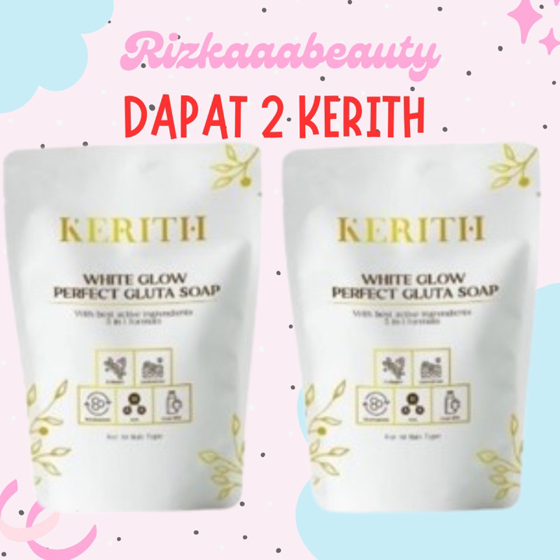 Jual DAPAT 2 SABUN KERITH White Glow Perfect Gluta Soap by Kerith Sabun ...