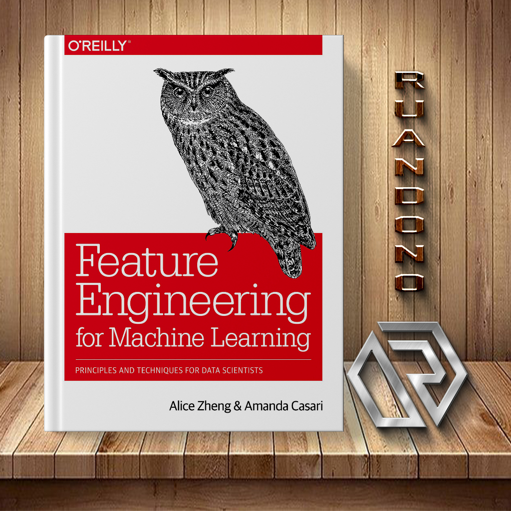Jual Feature Engineering for Machine Learning: Principles and Techniques for Data Scientists ...