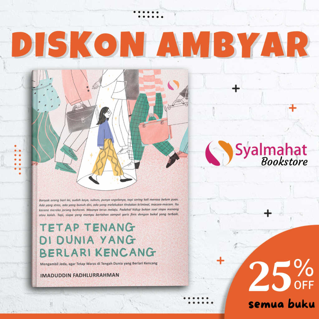 Jual Buku Psikologi Motivasi Bacaan Tetap Hidup Tenang dan Waras di Dunia yang Berlari Kencang ...