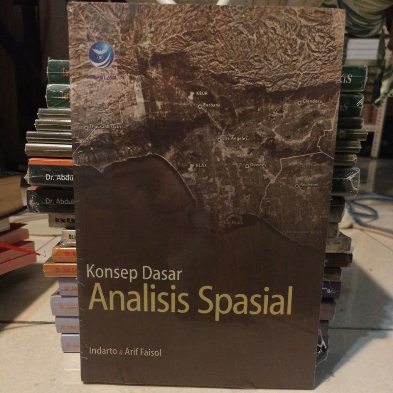 Jual Konsep Dasar Analisis Spasial - Indarto & Arif Faisol - Buku Teknik | Shopee Indonesia