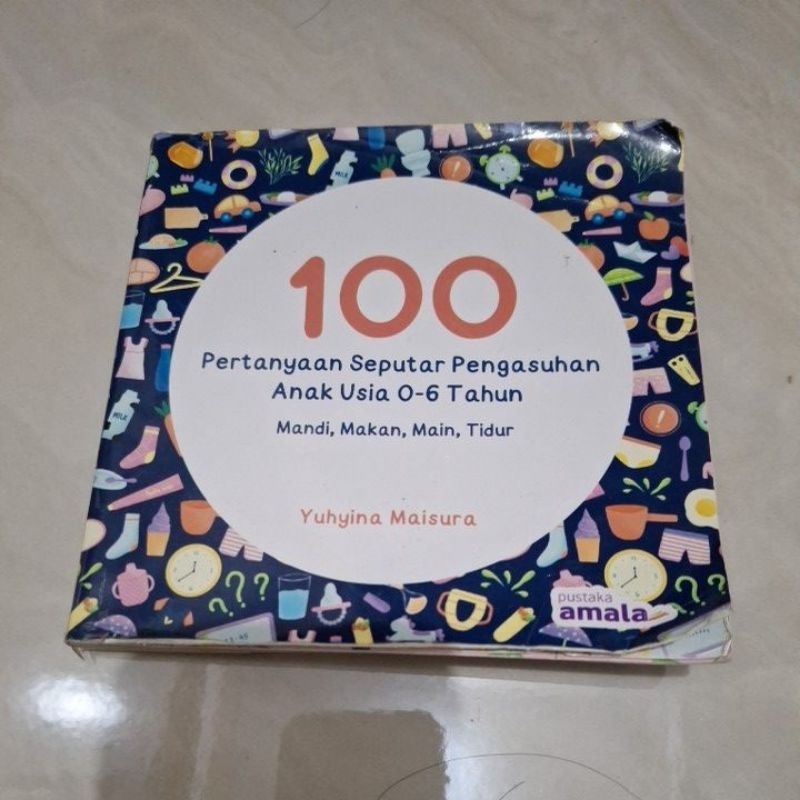 Jual preloved buku 100 pertanyaan seputar pengasuhan anak usia 0-6 ...