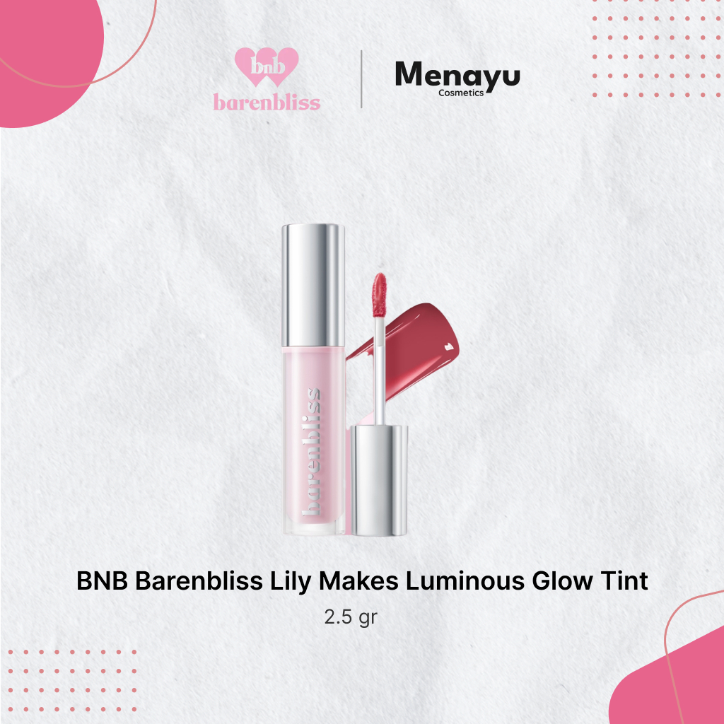 Jual Menayu - BNB Barenbliss Lily Makes Luminous Glow Tint | Shopee ...