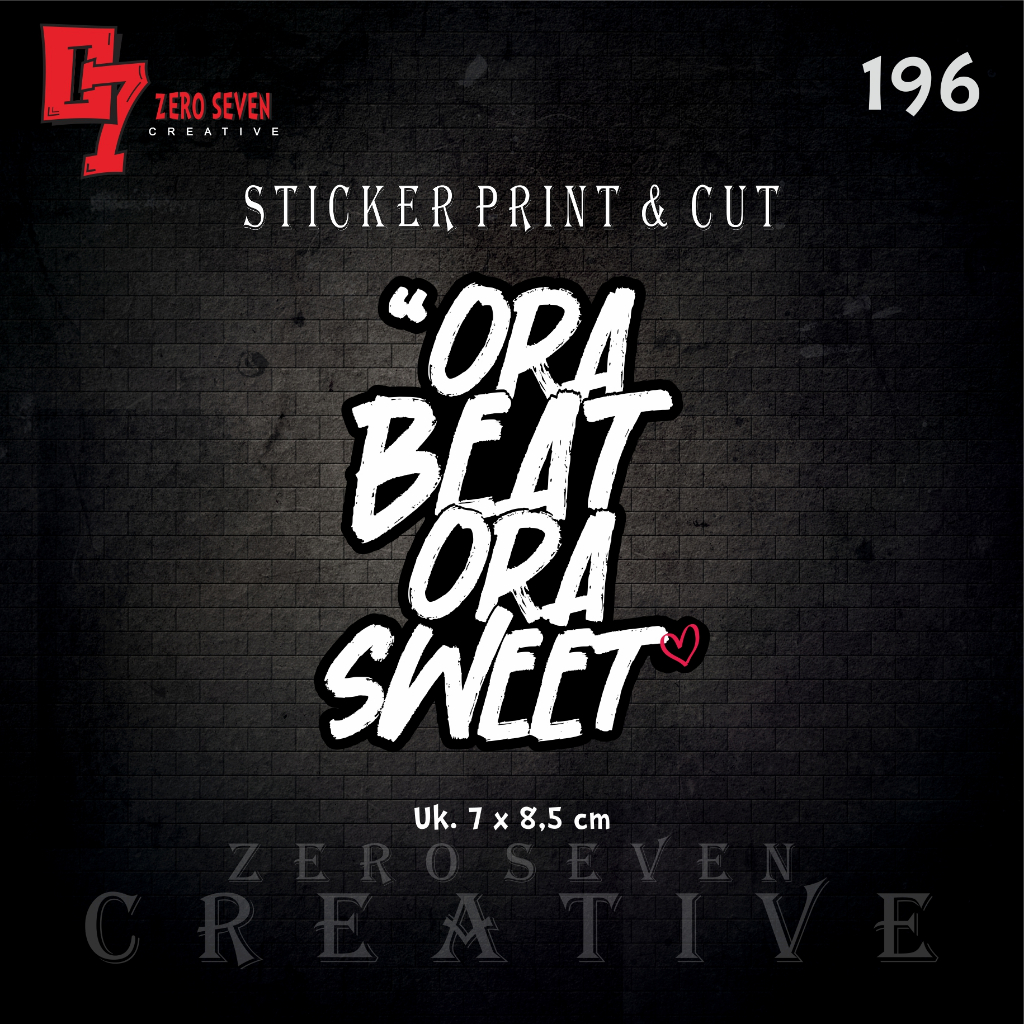 Jual STIKER ORA BEAT ORA SWEET / RACING / STIKER MOTOR / STIKER KATA ...