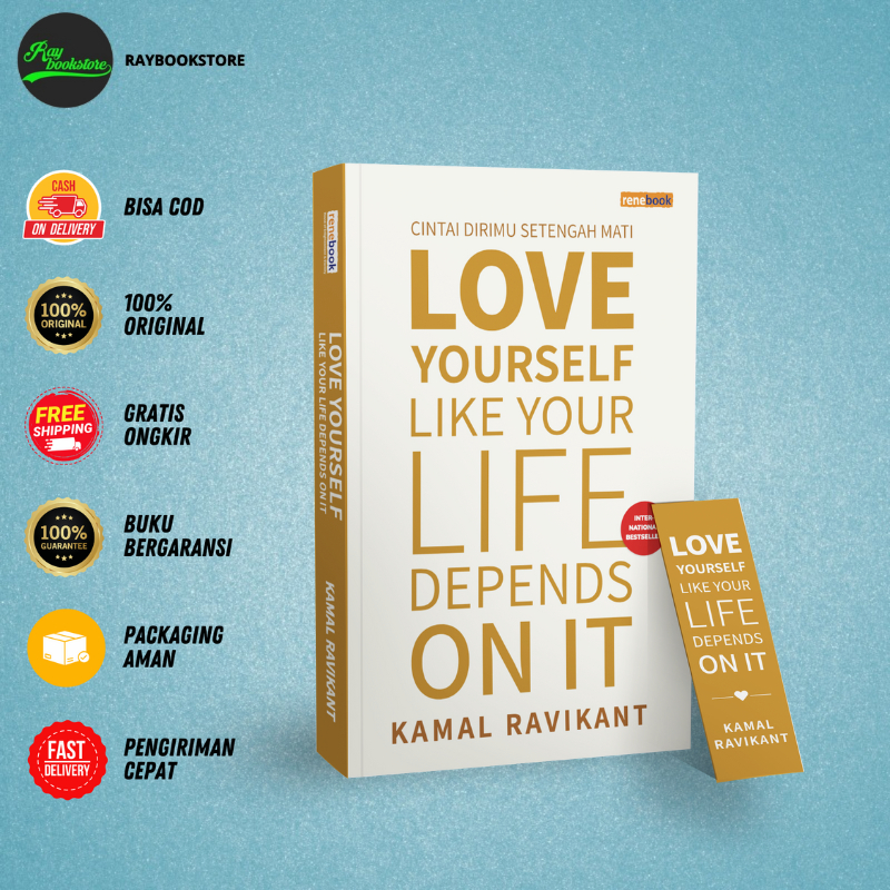 Jual Buku Love Yourself Like Your Life Depends on It - Kamal Ravikant ...