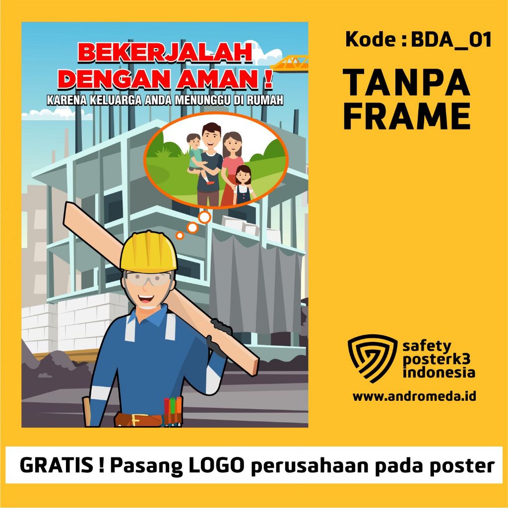Jual Safety Poster K3 : Bekerjalah Dengan Aman Keluarga Anda Menunggu ...