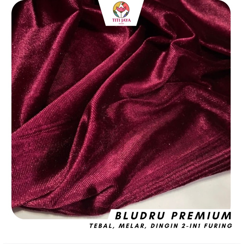 Jual ( BOUTIQUE QUALITY ) Kain BLUDRU PREMIUM / PREMIUM BELUDRU / PARIS ...