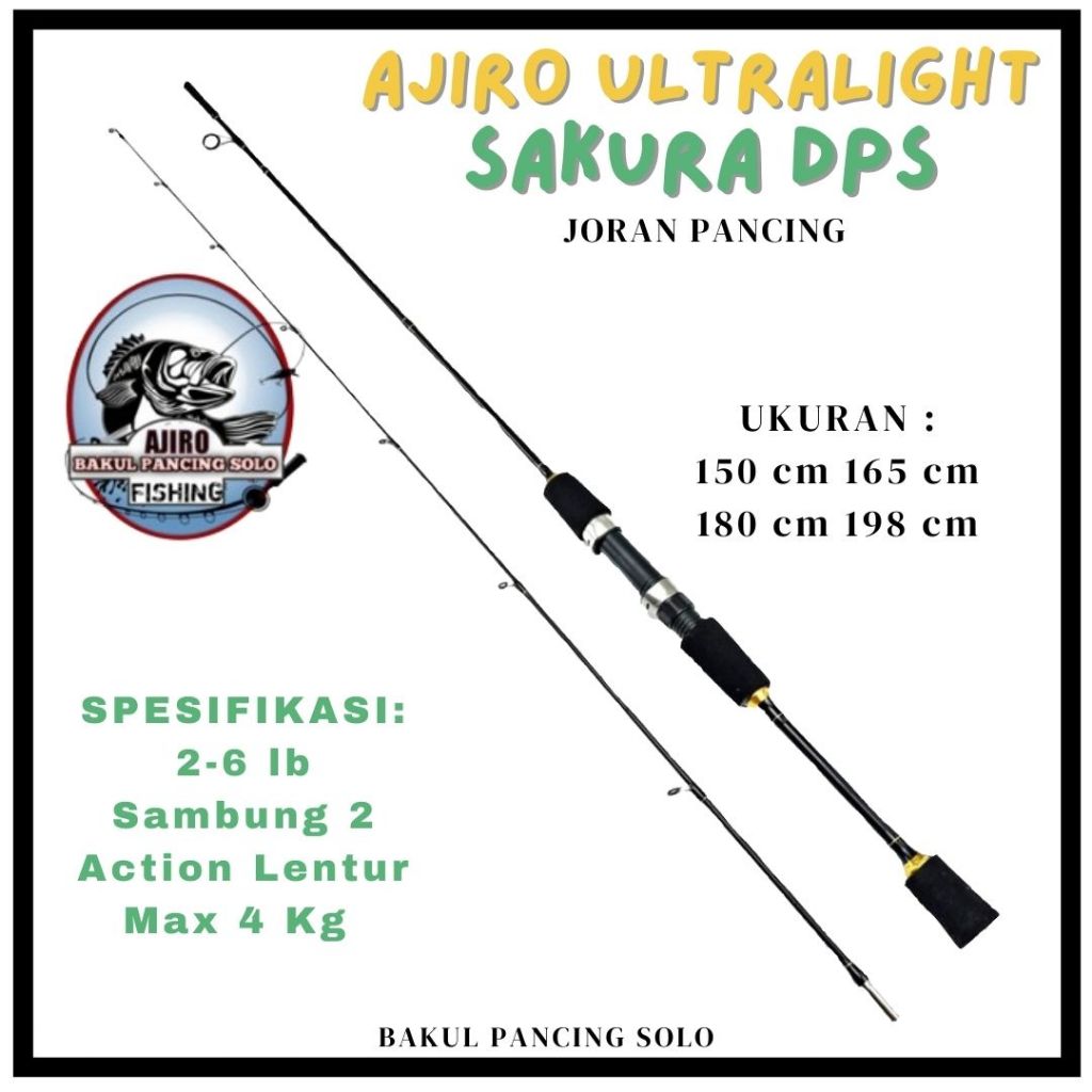 Jual Joran pancing UL Ultralight AJIRO SAKURA DPS 150 165 180 198 Fiber Solid Padat Super Lentur ...