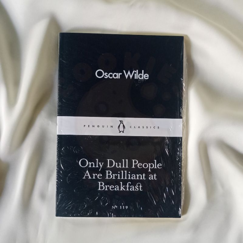 Jual Buku Only Dull People Are Brilliant At Breakfast Oscar Wilde ...