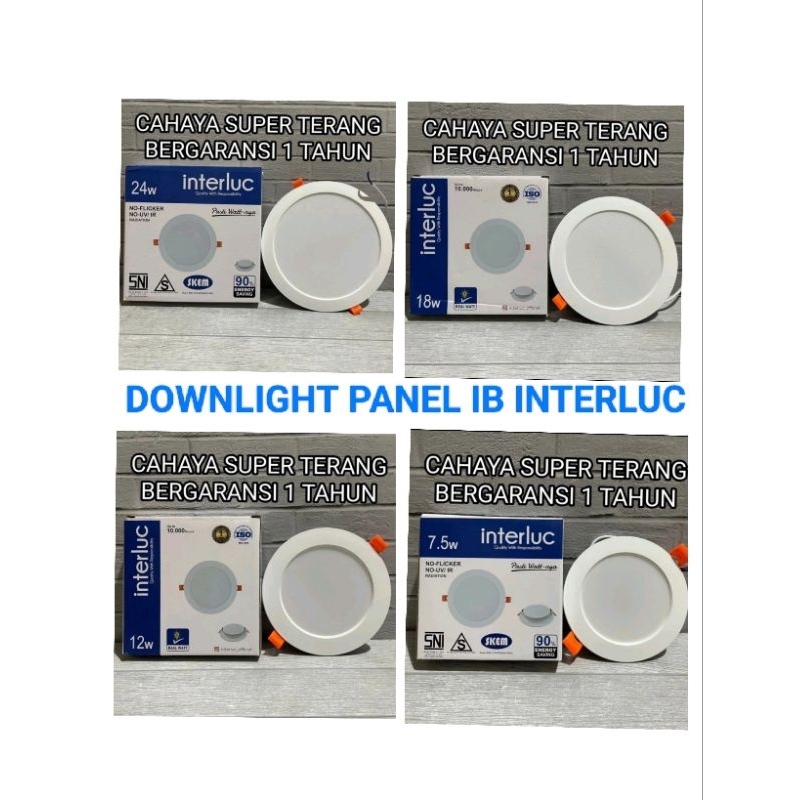 Jual INTERLUC DOWNLIGHT LED PANEL 7,5 12 18 24 WATT IB IN BOW BULAT ...