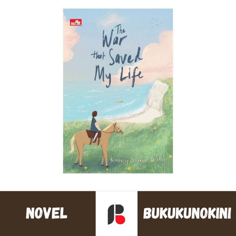 Jual (Original) Novel The War That Saved My Life - Kimberly Brubaker ...