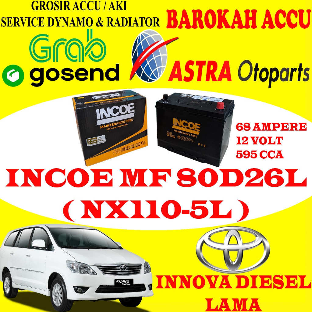 Jual AKI MOBIL INNOVA DIESEL LAMA INCOE MF 80D26L / NX110-5L , 68 AH ASTRA OTOPARTS | Shopee ...