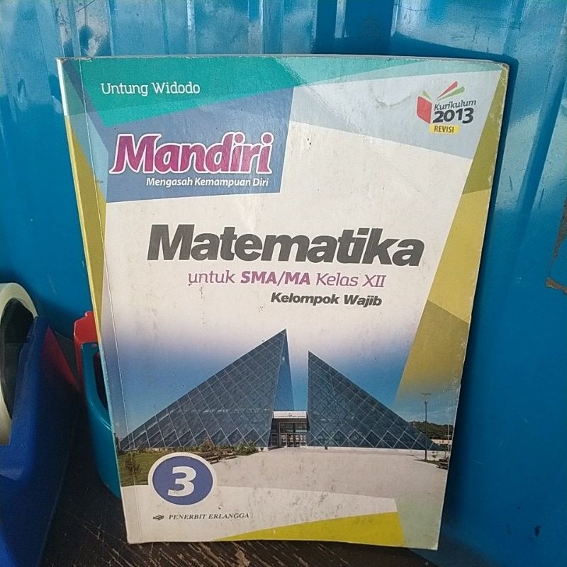 Jual BUKU MANDIRI MATEMATIKA UNTUK SMA/MA KELAS XII KELOMPOK WAJIB ORIGINAL | Shopee Indonesia