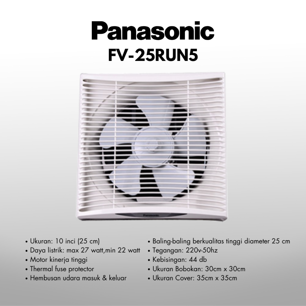 Jual PANASONIC FV-25RUN5 EXHAUST FAN WALL KIPAS DINDING TEMBOK 10 INCH ...