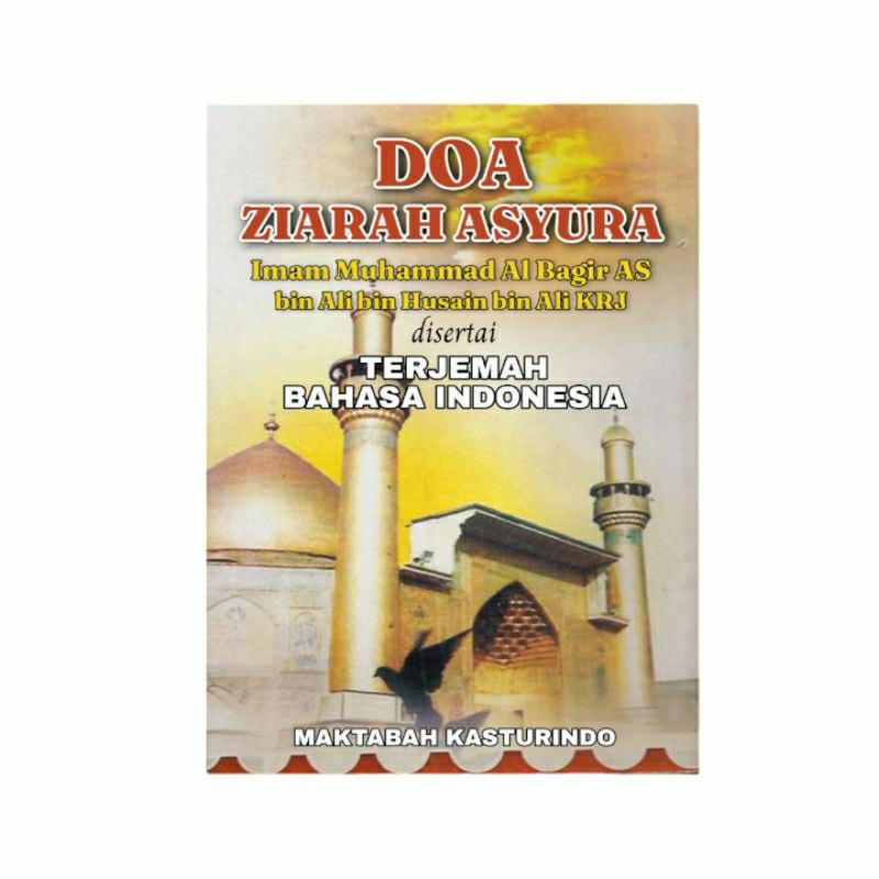 Jual Buku Doa Ziarah Asyura Syiah Disertai Terjemahan Bahasa Indonesia Karya Imam Muhammad ...
