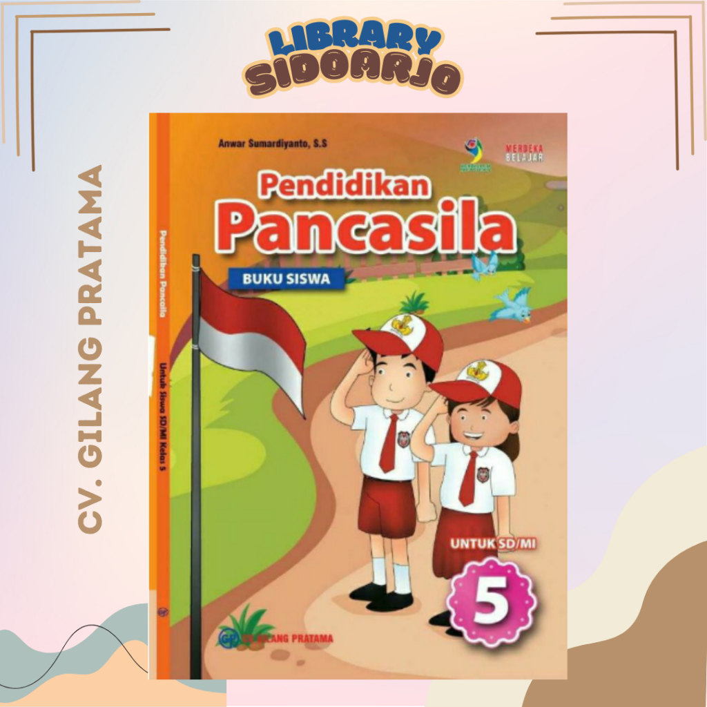 Jual Buku Paket Pendidikan Pancasila/PKN Kelas 5 SD/MI - GILANG PRATAMA KURIKULUM MERDEKA ...