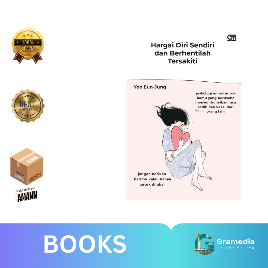 Jual Gramedia MKG - Buku Bacaan Hargai Diri Sendiri dan Berhentilah ...