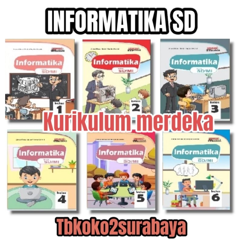 Jual BUKU INFORMATIKA SD KELAS 123456 KURIKULUM MERDEKA WAHANA KARYA JAYA | Shopee Indonesia
