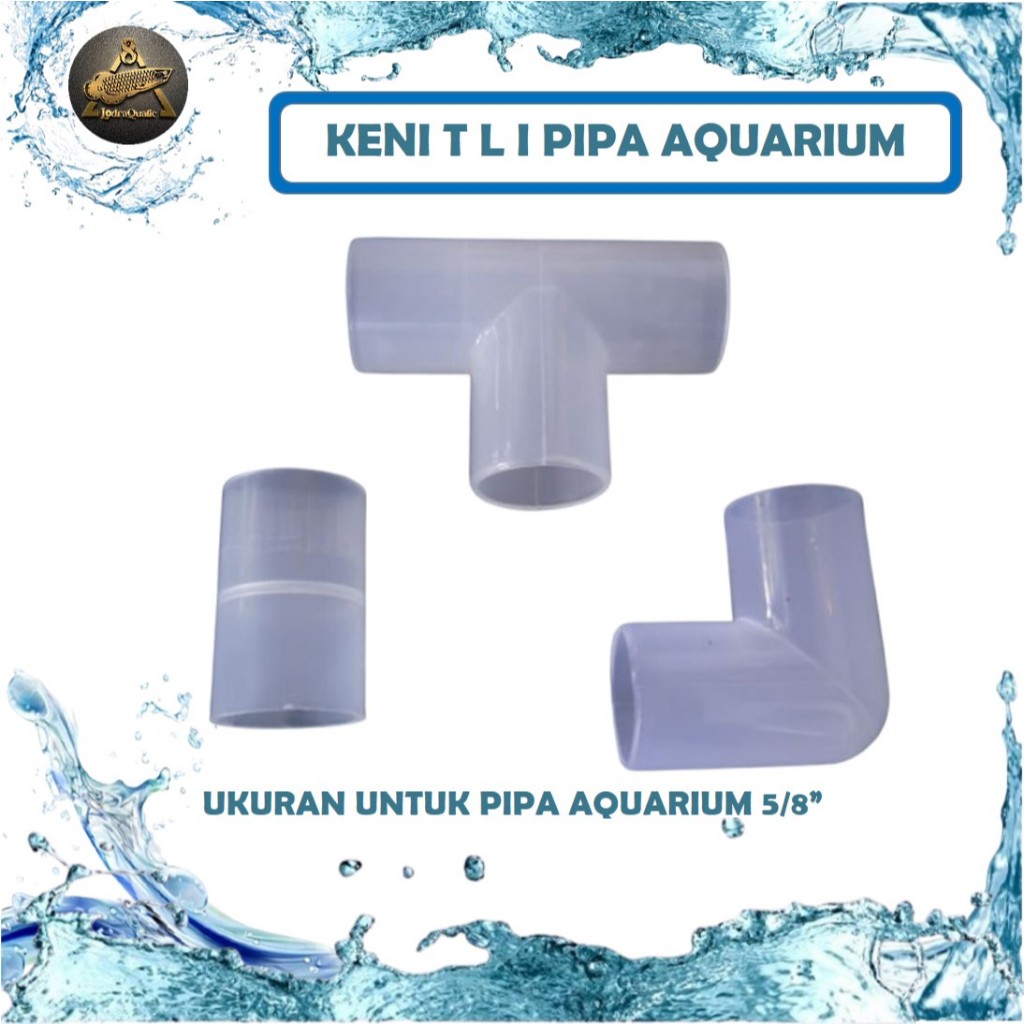 Jual SAMBUNGAN KENI PIPA T L I AQUARIUM SAMBUNGAN PIPA BENING KENI PIPA ...