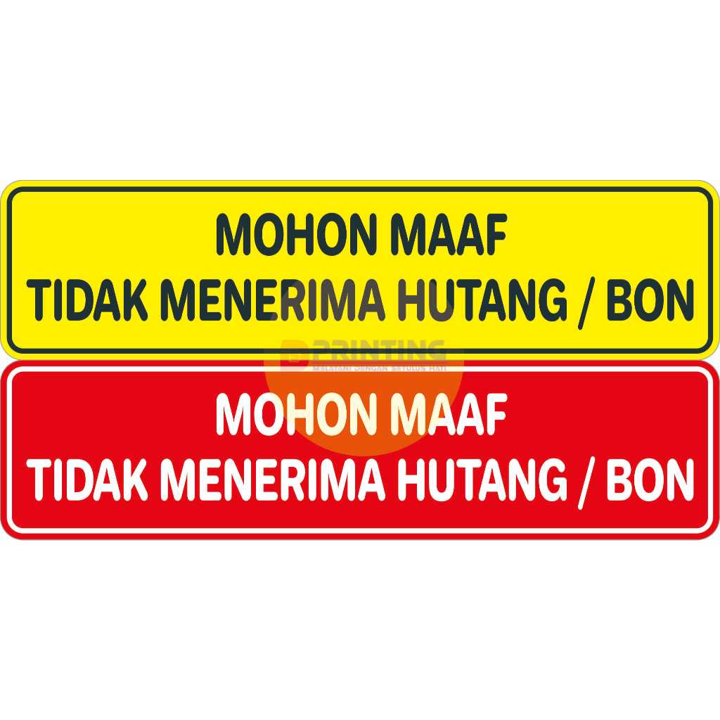 Jual STIKER MOHON MAAF DILARANG BON ATAU HUTANG + LAMINASI.GLOSY ...
