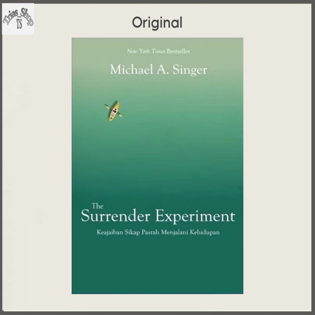 Jual Buku The Surrender Experiment Keajaiban Sikap Pasrah Menjalani ...