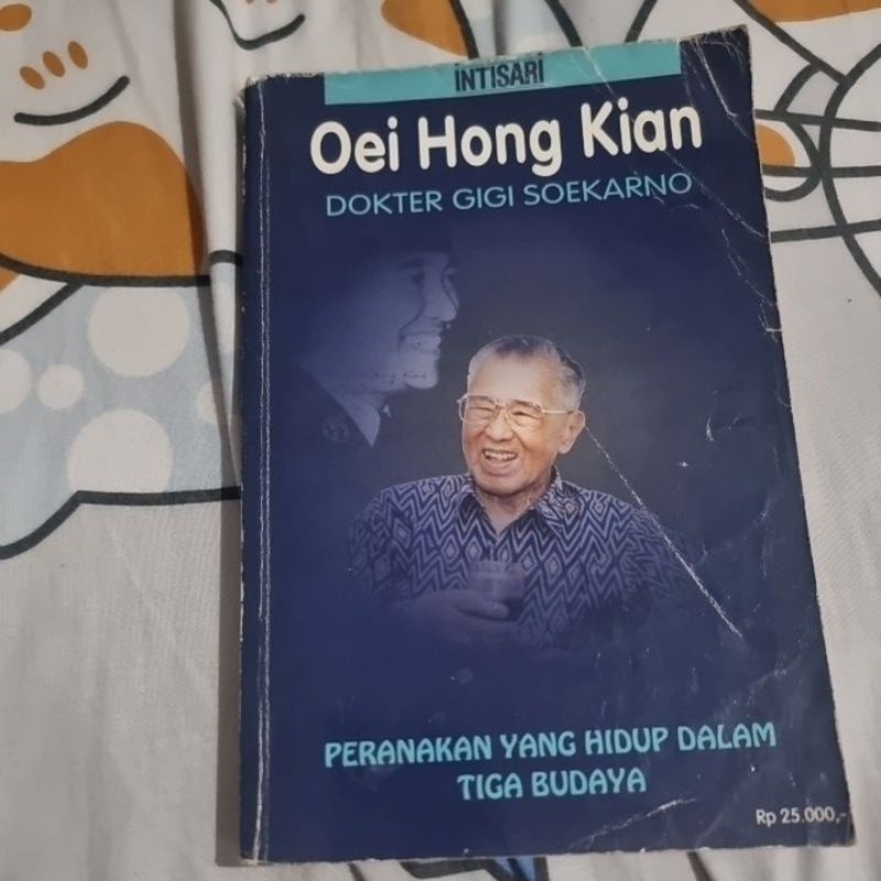 Jual Oei Hong Kian Dokter Gigi Soekarno Peranakan yang Hidup dalam 3 ...