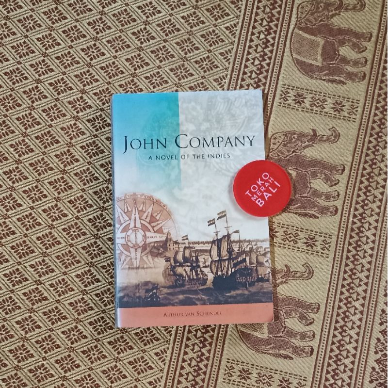Jual Buku John Company by Arthur van Schendel, novel VOC Hindia Belanda ...
