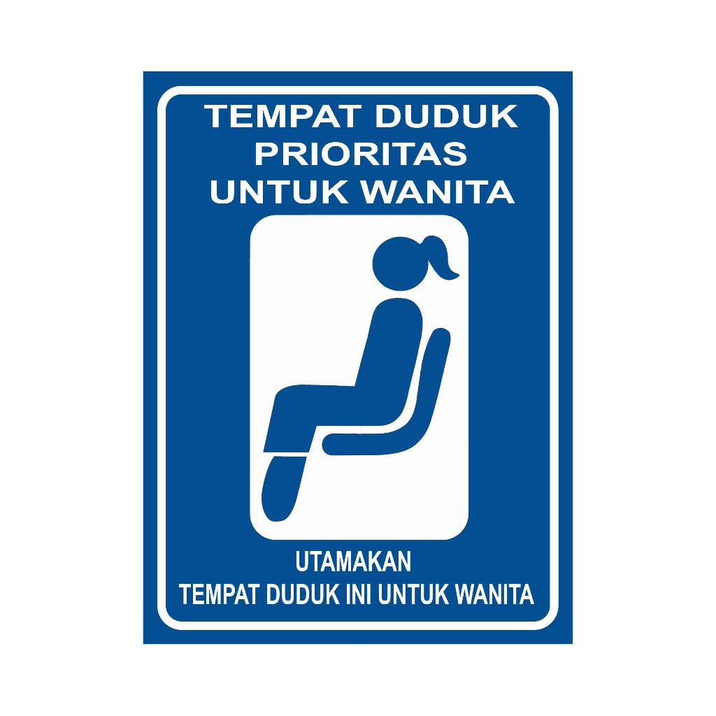 Jual Sticker vinyl TEMPAT DUDUK PRIORITAS UNTUK WANITA uk 15x10 cm sign ...