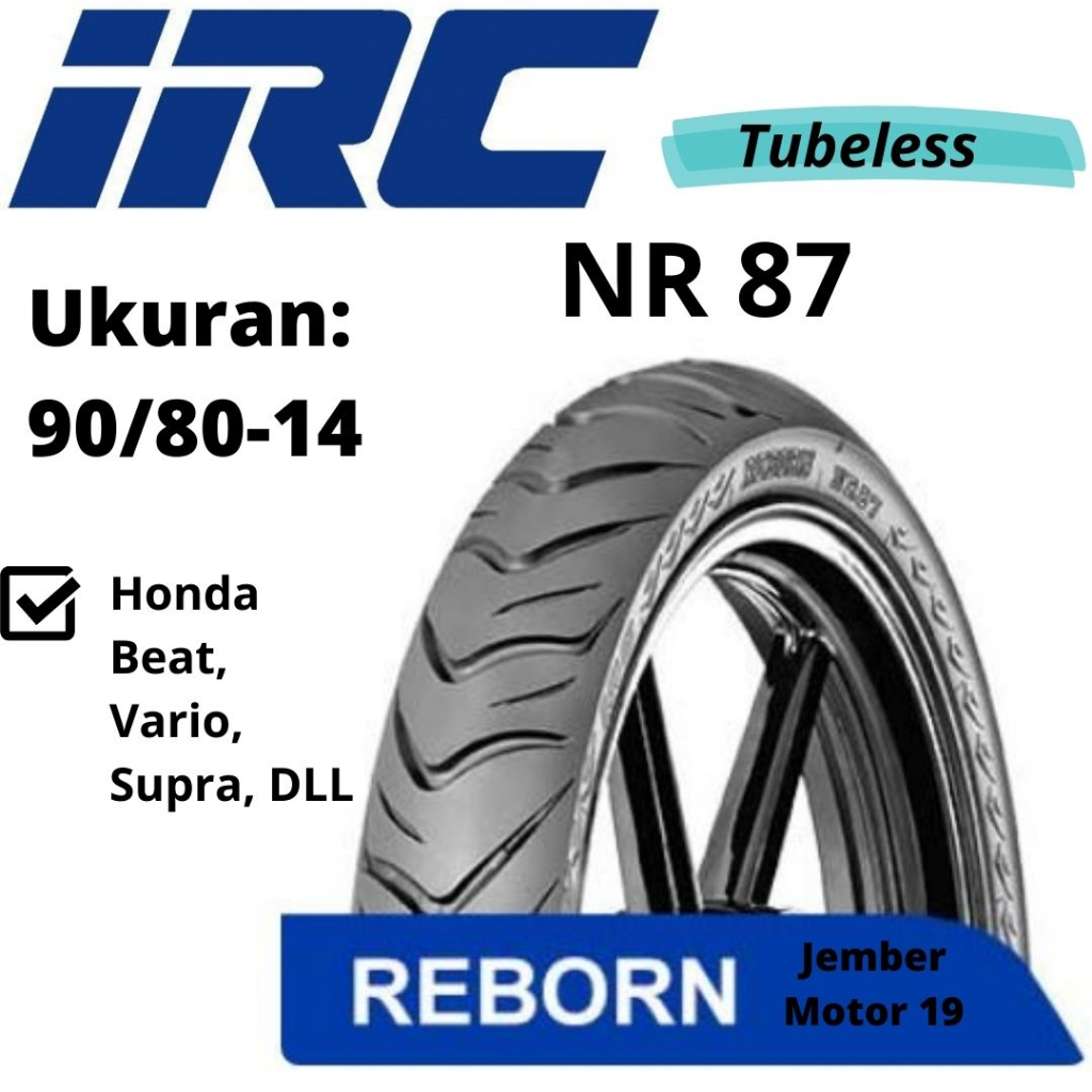 Jual BAN LUAR MOTOR IRC REBORN NR 87 TUBELESS TIPE 90/80-14 | Shopee ...