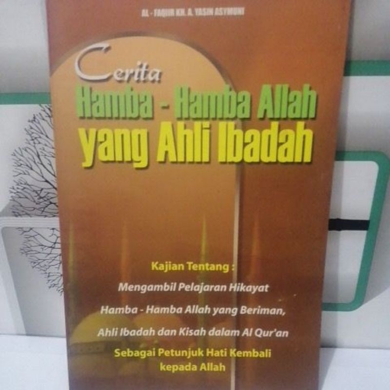 Jual cerita Hamba Hamba Alloh ta'ala yang Ahli ibadah | Shopee Indonesia