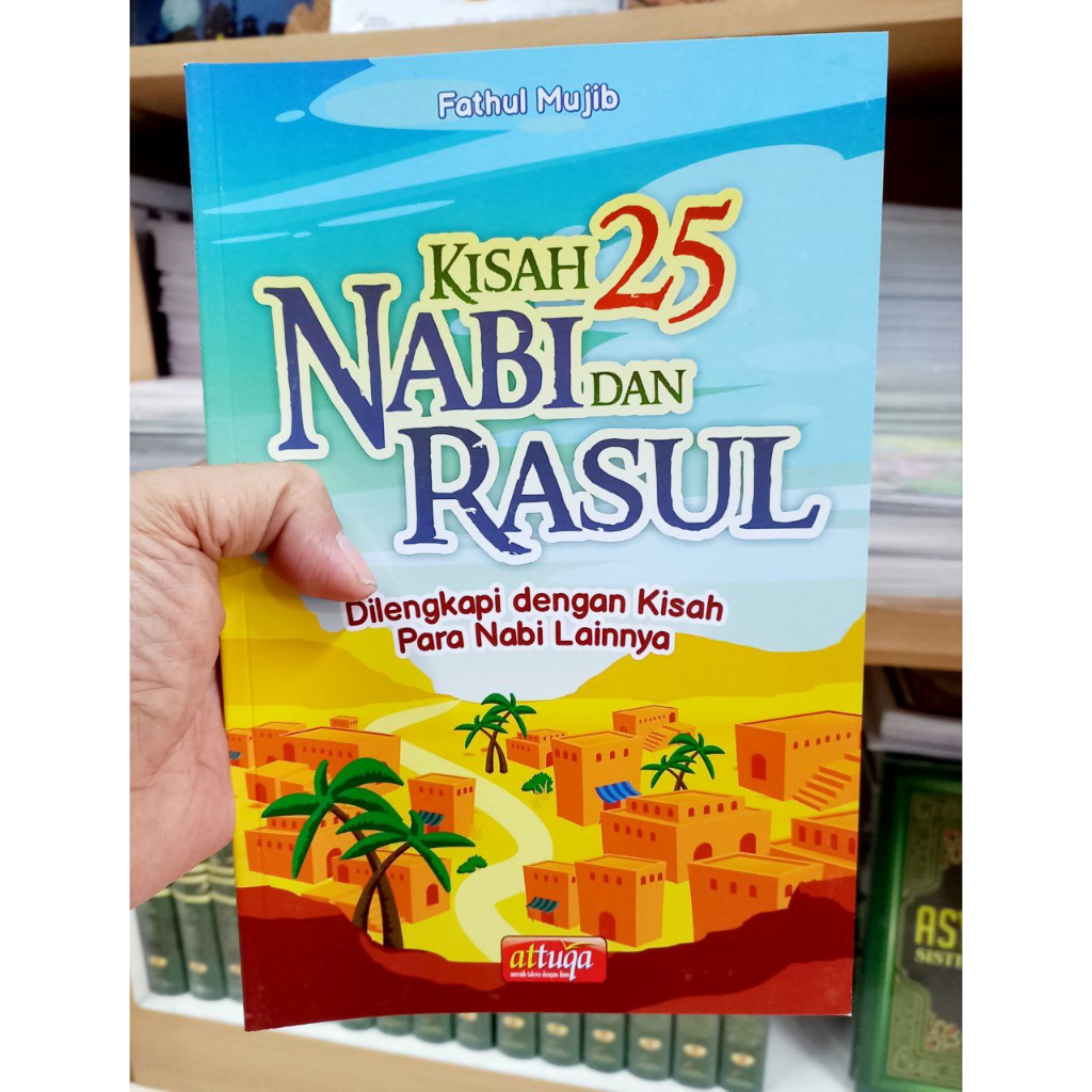 Jual Buku KISAH 25 NABI DAN RASUL - Attuqa | Shopee Indonesia
