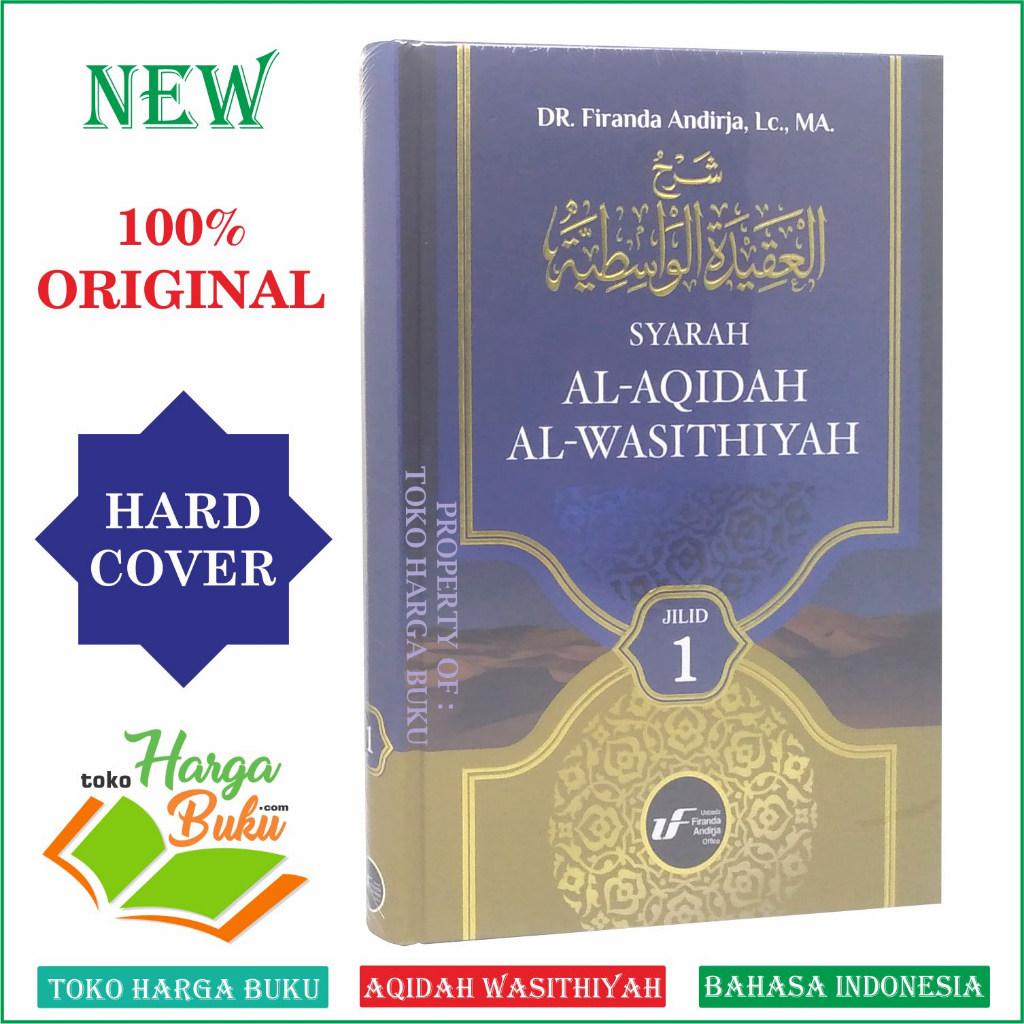 Jual Syarah Al-Aqidah Al-Wasithiyah JILID 1 HC Ustadz Firanda Andirja ...