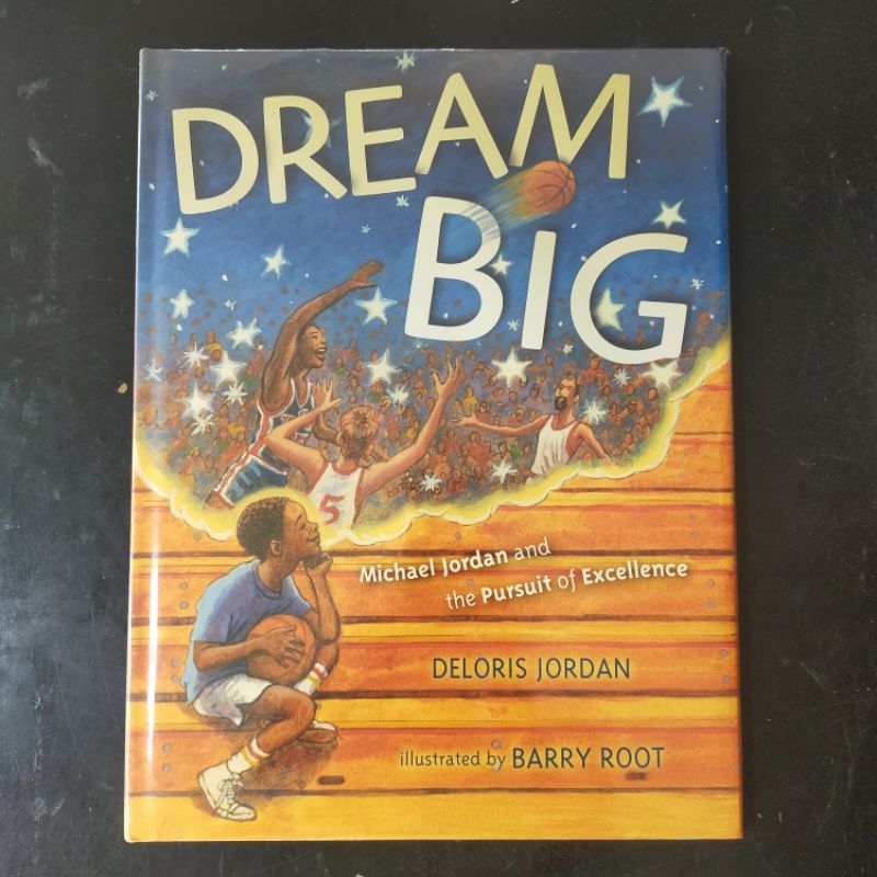 Jual Dream Big Michael Jordan and the Pursuit of Excellence - Deloris ...