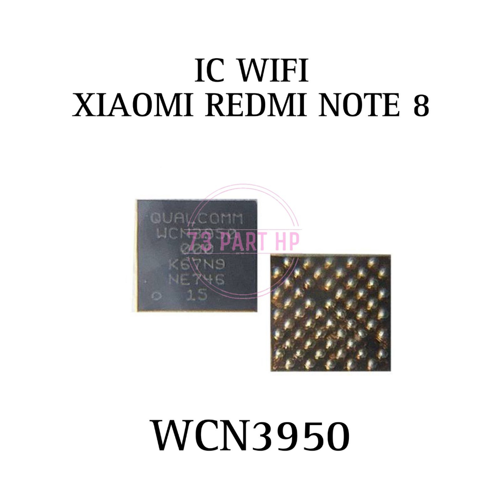 Jual IC Wifi WCN3950 Untuk Xiaomi Redmi Note 8 / M1908C3JH / M1908C3JG ...