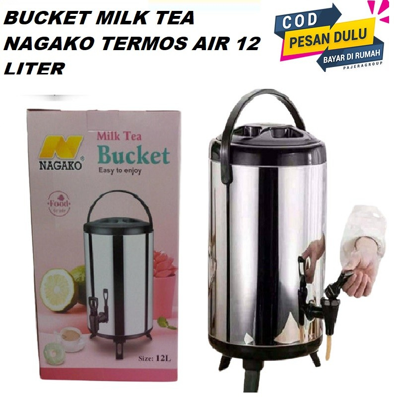 Jual NAGAKO BUCKET MILK TEA TERMOS/DISPENSER KRAN AIR PANAS 12 LITER ...