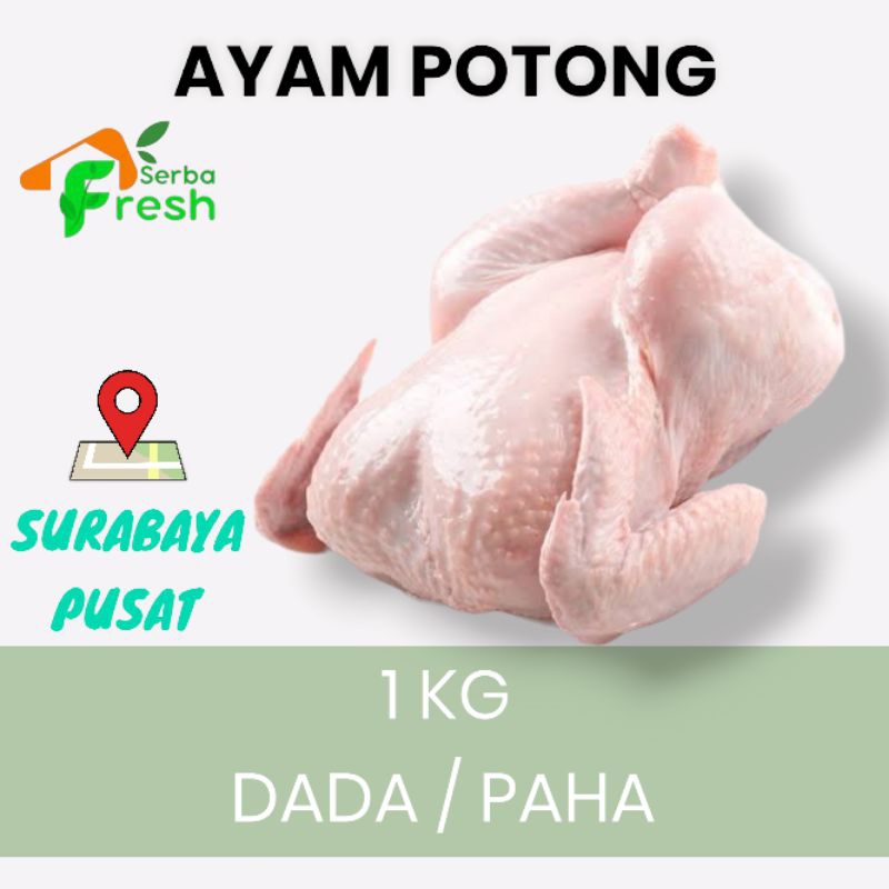 Jual AYAM POTONG | 1KG | DADA PAHA | SERBA FRESH | Shopee Indonesia