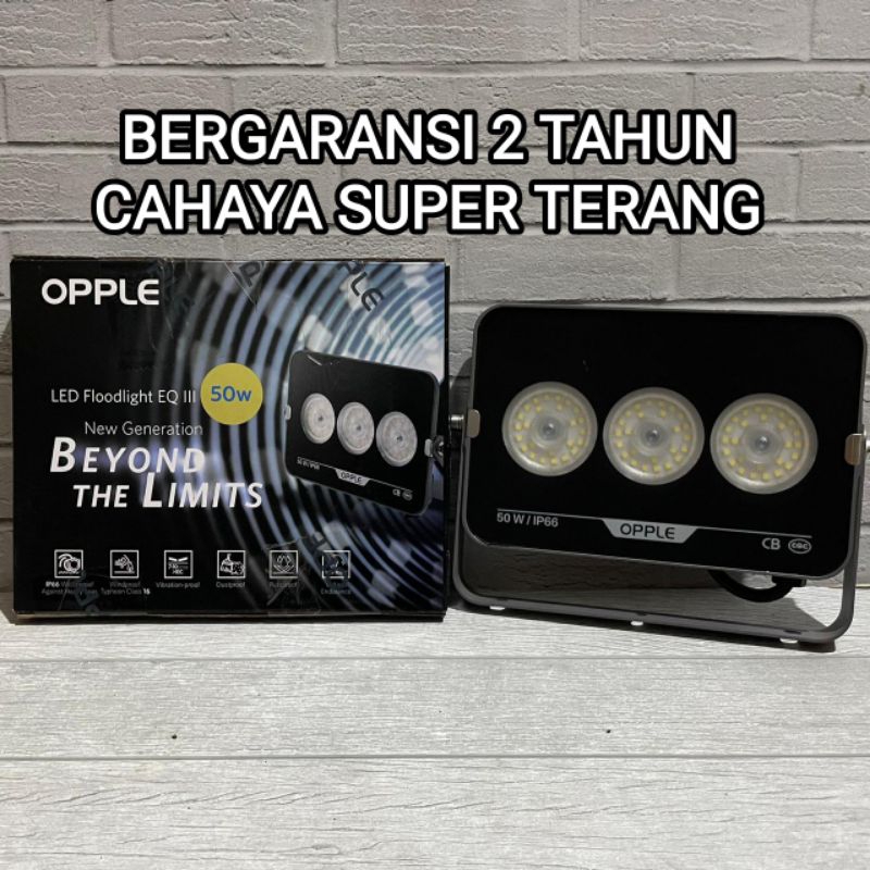 Jual OPPLE LAMPU LED SOROT FLOODLIGHT EQIII 50W CAHAYA PUTIH COOL DAYLIGHT 6500K SNI BERGARANSI ...