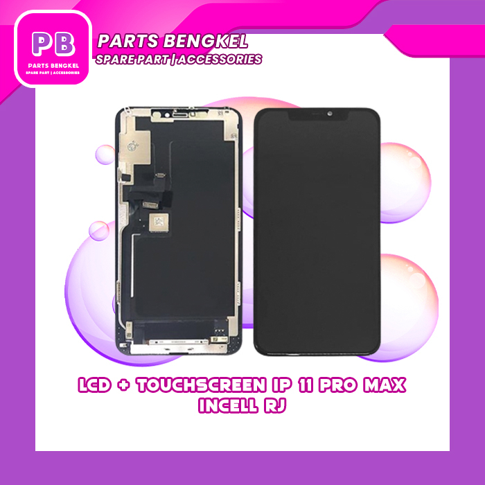 Jual LCD + TOUCHSCREEN IP 11 PRO MAX INCELL ( RJ -S) BISA PINDAH IC ...