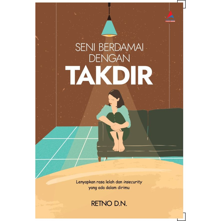 Jual Buku Seni Berdamai dengan Takdir: Lenyapkan Rasa Lelah dan ...