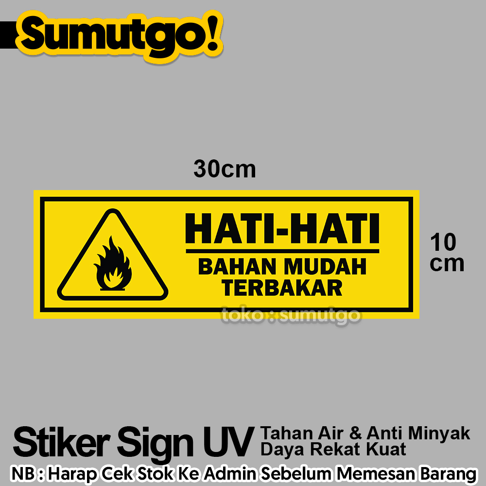 Jual Stiker Hati Hati Mudah Terbakar Flameable uk 30 x 10 cm / Sticker ...
