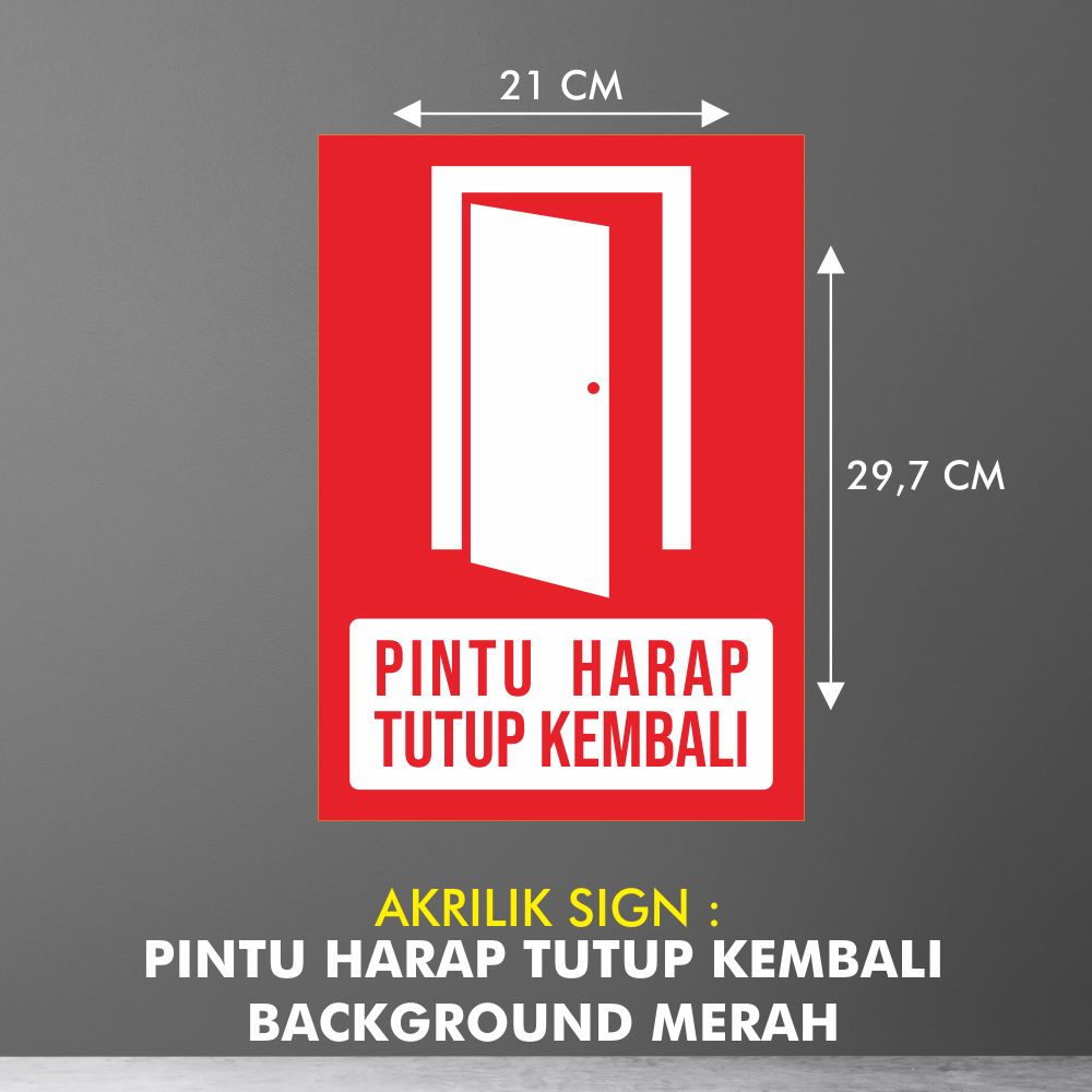 Jual Pintu Harap Tutup Kembali - Akrilik Sign *010 | Shopee Indonesia
