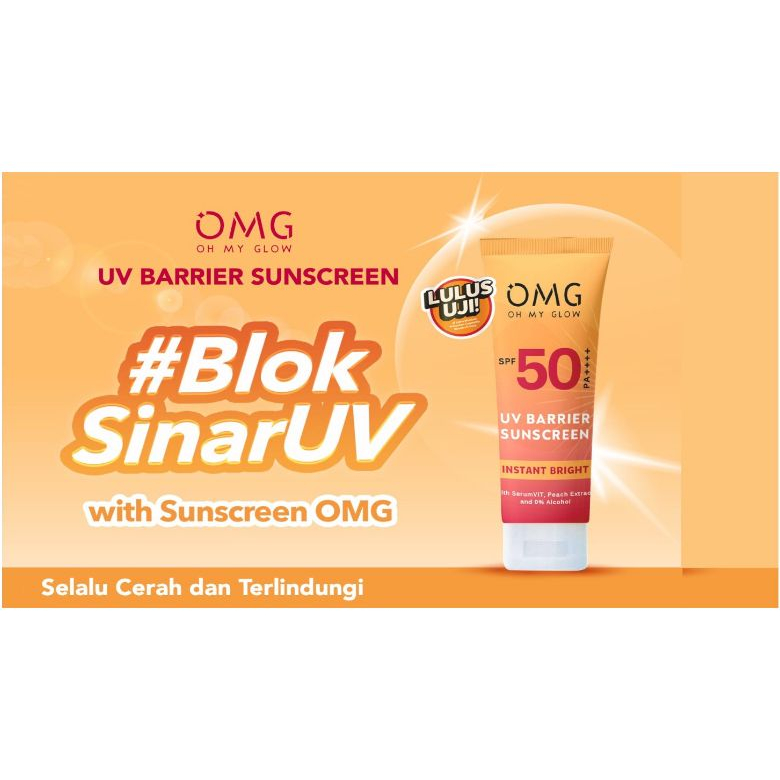 Jual OMG OH MY GLOW UV Barrier Sunscreen SPF 50 PA++++ 25 ml ...