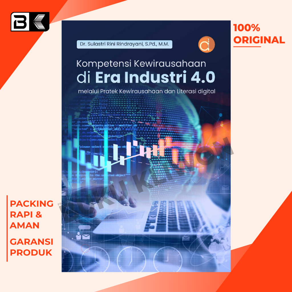 Jual Buku Kompetensi Kewirausahaan di Era Industri 4.0 melalui Pratek Kewirausahaan dan Literasi ...