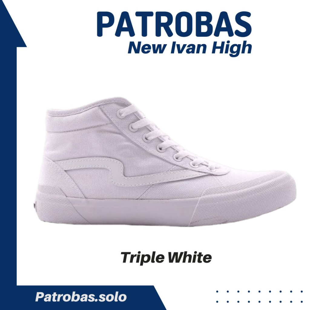 Jual PATROBAS New Ivan High Triple White Original Sepatu Sneakers ...