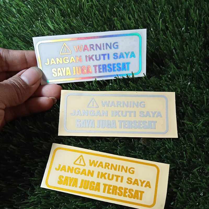 Jual stiker cutting warning jangan ikut saya saya juga tersesat 4x10cm ...