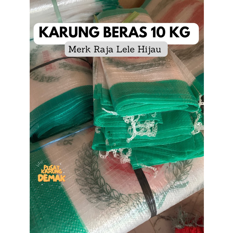 Jual [10 lembar] KANTONG KARUNG BERAS RAJA LELE 10 KG WARNA HIJAU TEBAL ...