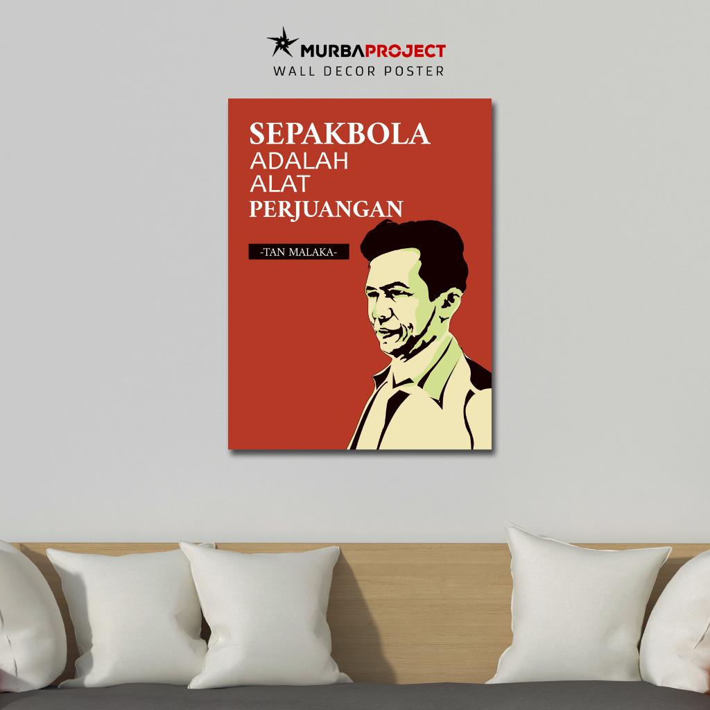 Jual Poster Tokoh Tan Malaka Sepak Bola adalah alat Perjuangan | Wall ...